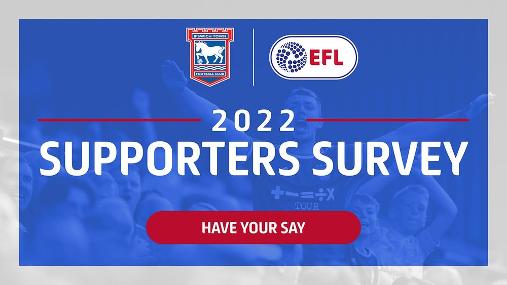 Ipswich Town FC | HAVE YOUR SAY | EFL SUPPORTERS SURVEY