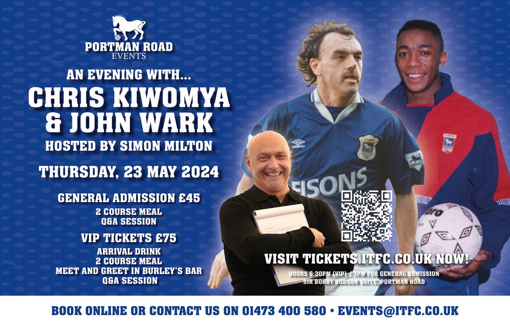 Ipswich Town FC | AN EVENING WITH CHRIS KIWOMYA & JOHN WARK