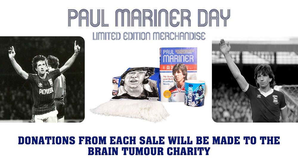 Ipswich Town FC | PAUL MARINER DAY MERCHANDISE